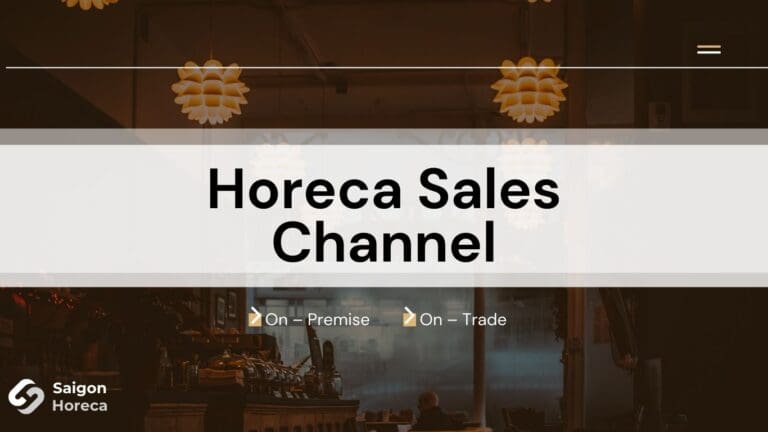 What is Horeca? - A Potential Market with Many Opportunities - Saigon ...