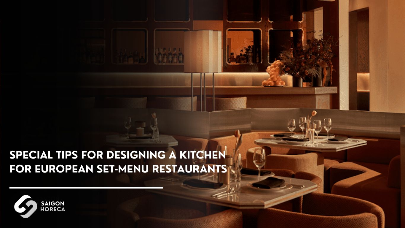 Special Tips for Designing a Kitchen for European Set Menu Restaurants ...